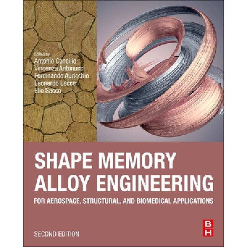 预订 Shape Memory Alloy Engineering: For Aerospace, Structural, and Biomedical Applications ...