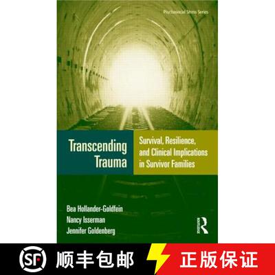 【3-4周达】精装 Transcending Trauma: Survival, Resilience, and Clinical Implications in Survivor Fami... [9780415882866]
