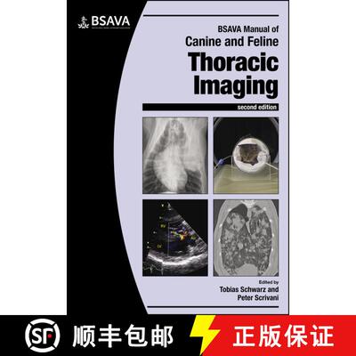 【3-4周达】BSAVA Manual of Canine and Feline Thoracic Imaging  2nd edition [9781910443934]