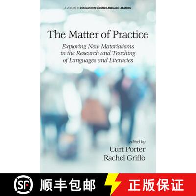 【3-4周达】The Matter of Practice – Exploring New Materialisms in the Research and Teaching of Langu... [9781648023101]
