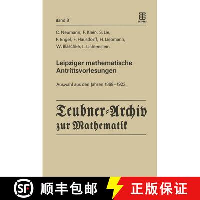 【3-4周达】Leipziger Mathematische Antrittsvorlesungen: Auswahl Aus Den Jahren 1869 -- 1922 [9783211958407]