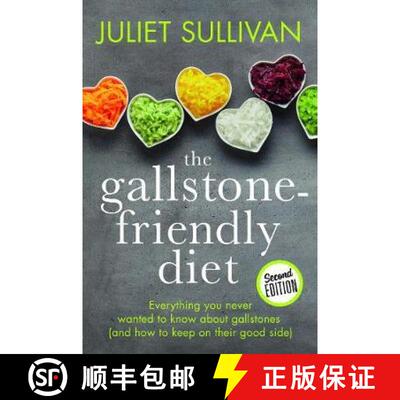 【3-4周达】Gallstone-friendly Diet - Second Edition: Everything you never wanted to know about gallst... [9781781611623]