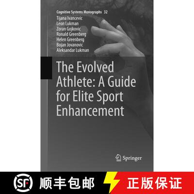 【3-4周达】The Evolved Athlete: A Guide for Elite Sport Enhancement (Softcover reprint of the origina... [9783319862859]