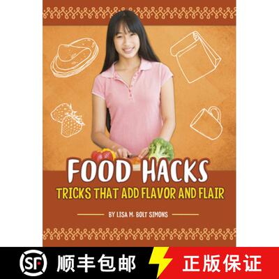 预订 精装 Food Hacks: Tricks That Add Flavor and Flair [9781666354232]