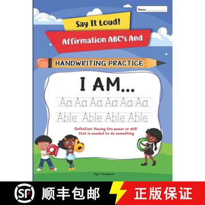 【3-4周达】Say It Loud!: Affirmation ABC's and Handwriting Practice [9781736907979]