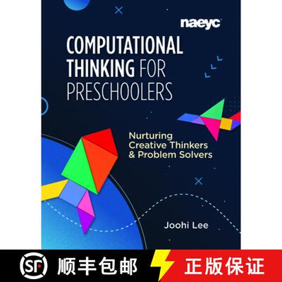【3-4周达】Computational Thinking for Preschoolers: Nurturing Creative Thinkers and Problem Solvers [9781952331039]