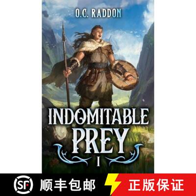 【3-4周达】Indomitable Prey: A LitRPG Adventure [9798889931362]