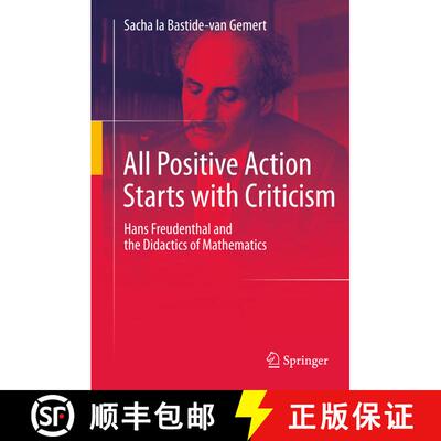 【3-4周达】All Positive Action Starts with Criticism : Hans Freudenthal and the Didactics of Mathematics [9789401793339]