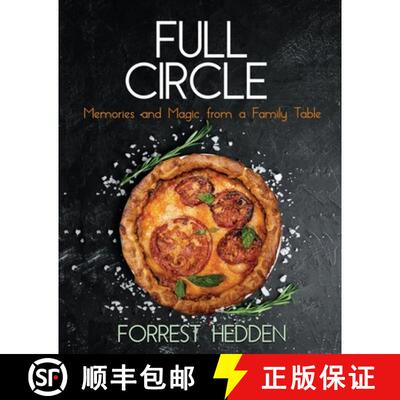 预订 Full Circle: Memories and Magic from a Family Table [9781734119312]