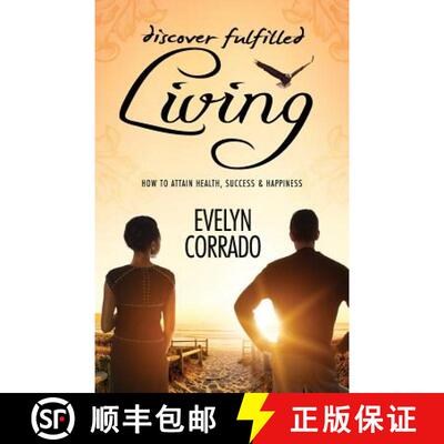 【3-4周达】Discover Fulfilled Living: How to attain Health, Success & Happiness [9781910256466]