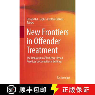 【3-4周达】New Frontiers in Offender Treatment : The Translation of Evidence-Based Practices to Corre... [9783030010294]