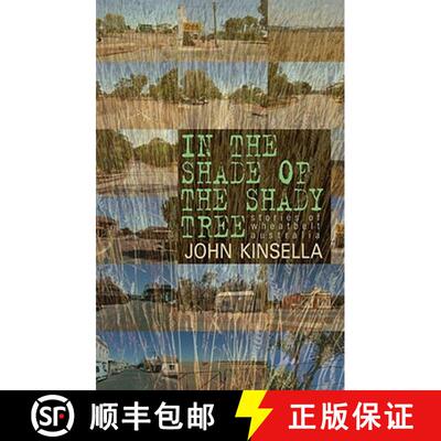 【3-4周达】精装 In the Shade of the Shady Tree – Stories of Wheatbelt Australia [9780804011372]