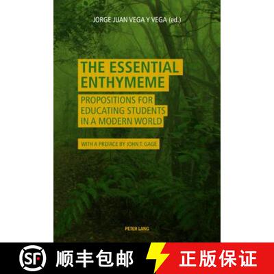 【3-4周达】The Essential Enthymeme : Propositions for Educating Students in a Modern World [9783034320511]