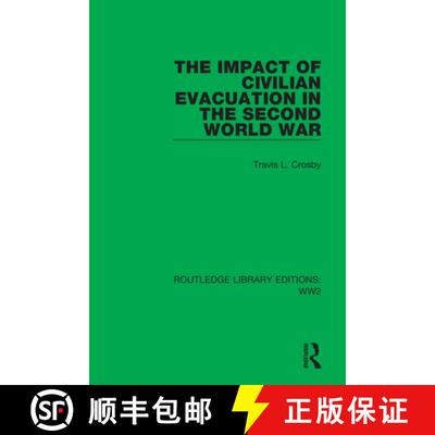 【3-4周达】精装 The Impact of Civilian Evacuation in the Second World War [9781032029634]