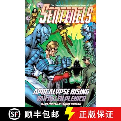 【3-4周达】Sentinels: Apocalypse Rising (Sentinels Superhero Novels, Vol 3) [9780615994567]