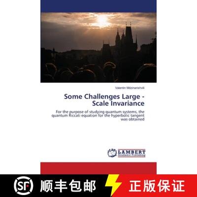【3-4周达】Some Challenges Large - Scale Invariance: For the purpose of studying quantum systems, the... [9786208454166]