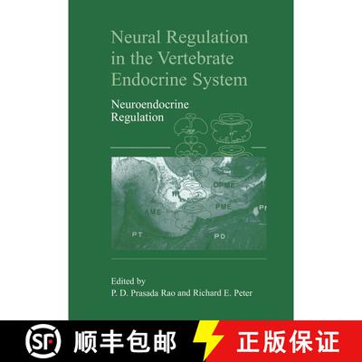 【3-4周达】精装 Neural Regulation in the Vertebrate Endocrine System: Neuroendocrine Regulation [9780306461279]
