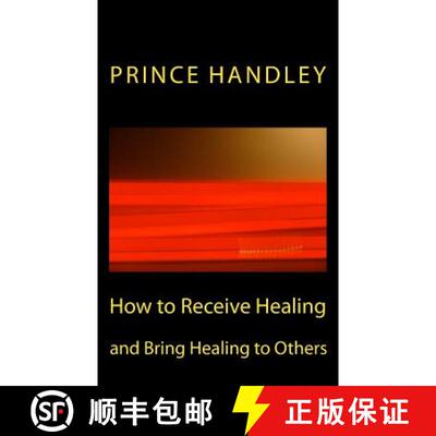 【3-4周达】How to Receive Healing and Bring Healing to Others [9780692334232]