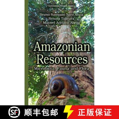 【3-4周达】精装 Amazonian Resources: Microbiota, Fauna and Flora  *Editor to see the final proof [9781634832816]