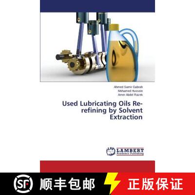 预订 Used Lubricating Oils Re-refining by Solvent Extraction [9783659788871]