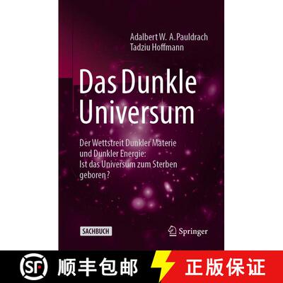 【3-4周达】Das Dunkle Universum: Der Wettstreit Dunkler Materie und Dunkler Energie: Ist das Universu... [9783662653876]