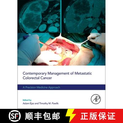【3-4周达】Contemporary Management of Metastatic Colorectal Cancer: A Precision Medicine Approach [9780323917063]