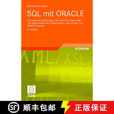 【3-4周达】SQL mit ORACLE: Eine aktuelle Einführung in die Arbeit mit relationalen und objektrelatio... [9783834805270]