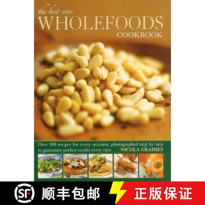【3-4周达】The Best-Ever Wholefoods Cookbook: Over 200 Recipes for Every Occasion, Photographed Step ... [9781780193861]