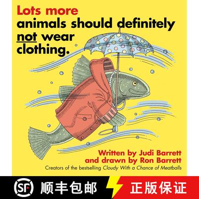 【3-4周达】Lots More Animals Should Definitely Not Wear Clothing. (Reprint) (Reprint) [9781534466678]
