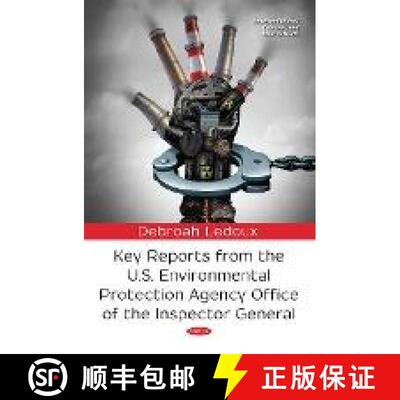 【3-4周达】精装 Key Reports from the U.S. Environmental Protection Agency Office of the Inspector Gen... [9781536141825]