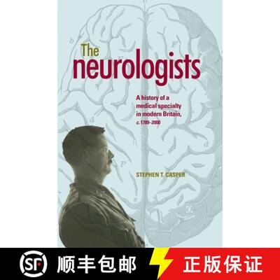 【3-4周达】The neurologists : A history of a medical specialty in modern Britain, c.1789-2000 [9780719099816]