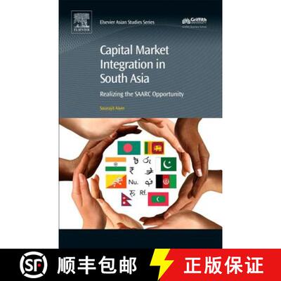 【3-4周达】精装 Capital Market Integration in South Asia: Realizing the SAARC Opportunity [9780081019061]