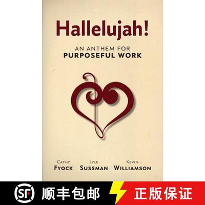 【3-4周达】Hallelujah!: An Anthem for Purposeful Work [9780986437106]