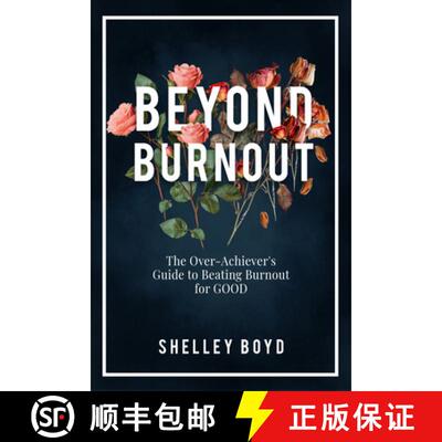 【3-4周达】Beyond Burnout : The Over-Achiever's Guide to Beating Burnout for Good [9781636987132]