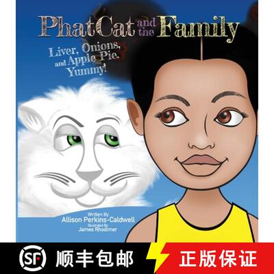 【3-4周达】Phat Cat and the Family - Liver, Onions, and Apple Pie. Yummy! [9798986914909]