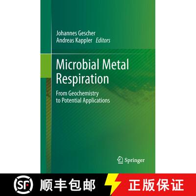 【3-4周达】精装 Microbial Metal Respiration: From Geochemistry to Potential Applications [9783642328664]