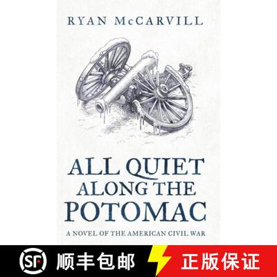 【3-4周达】All Quiet Along the Potomac [9781777886127]