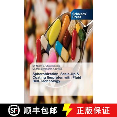 预订 Spheronization, Scale-Up & Coating Ibuprofen with Fluid Bed Technology [9783639718201]