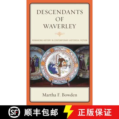 【3-4周达】精装 Descendants of Waverley: Romancing History in Contemporary Historical Fiction [9781611487824]