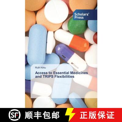 预订 Access to Essential Medicines and TRIPS Flexibilities [9786138834144]