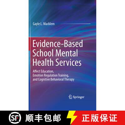 【3-4周达】Evidence-Based School Mental Health Services : Affect Education, Emotion Regulation Traini... [9781441979063]