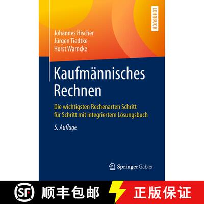 【3-4周达】Kaufmännisches Rechnen : Die wichtigsten Rechenarten Schritt für Schritt mit integrierte... [9783658234539]