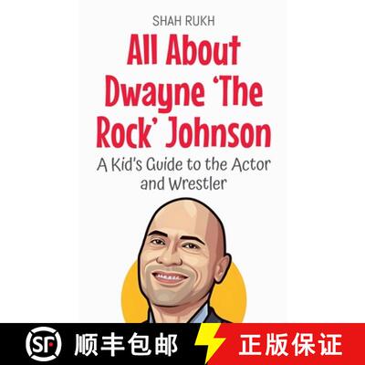 【3-4周达】All About Dwayne 'The Rock' Johnson: A Kid's Guide to the Actor and Wrestler [9798230677857]