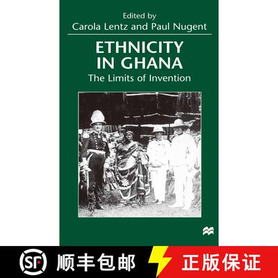 【3-4周达】Ethnicity in Ghana: The Limits of Invention [9780312224059]