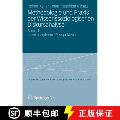 【3-4周达】Methodologie und Praxis der Wissenssoziologischen Diskursanalyse : Band 1: Interdisziplin... [9783531178745]