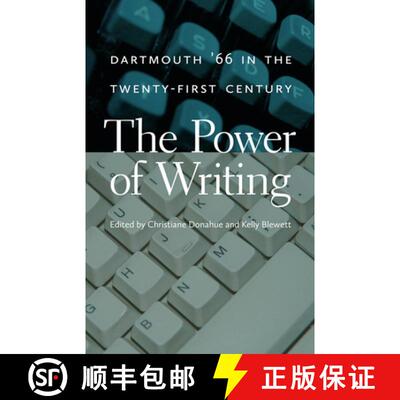 预订 The Power of Writing – Dartmouth `66 in the Twenty–First Century [9781611687392]