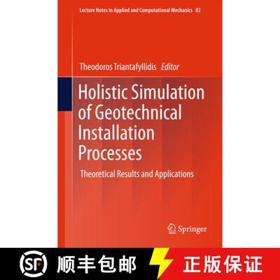 【3-4周达】精装 Holistic Simulation of Geotechnical Installation Processes : Theoretical Results and ... [9783319525891]