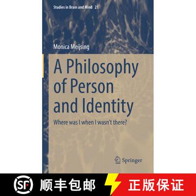 【3-4周达】精装 A Philosophy of Person and Identity : Where was I when I wasn't there? [9783031095238]