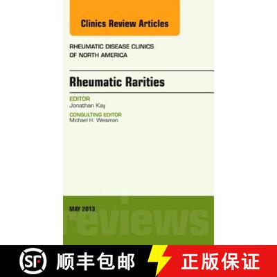【3-4周达】精装 Rheumatic Rarities, an Issue of Rheumatic Disease Clinics: Volume 39-2 [9781455773831]
