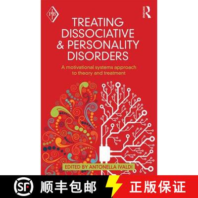 【3-4周达】Treating Dissociative and Personality Disorders : A Motivational Systems Approach to Theor... [9780415641401]